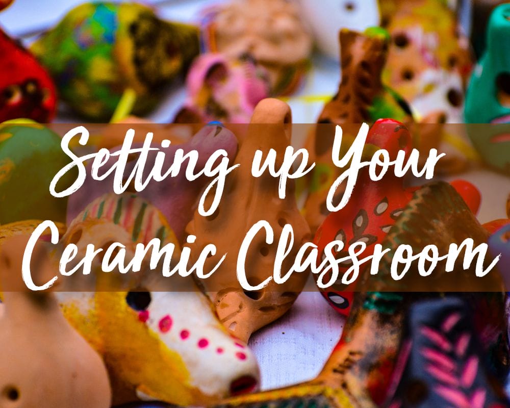5 Tips for Setting up Your Ceramic Classroom - The Arty Teacher
