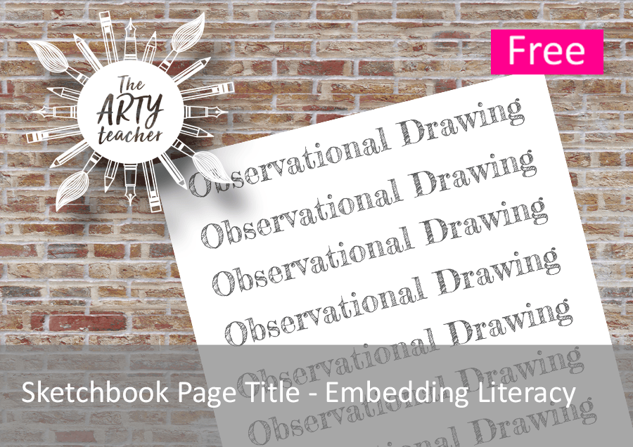 Observational Drawing Title for Sketchbook Page- The Arty Teacher