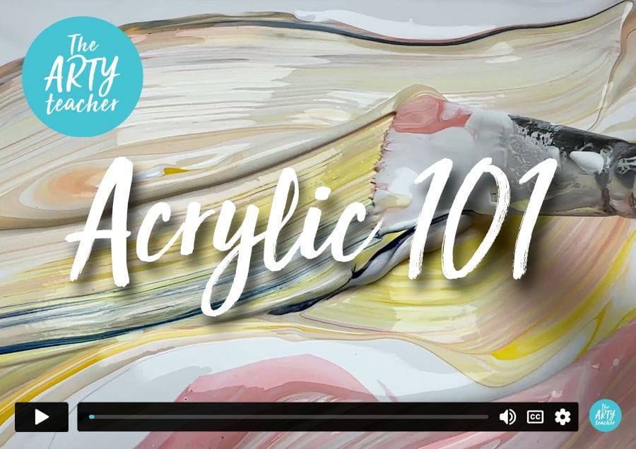 Acrylic 101 Professional Development - The Arty Teacher